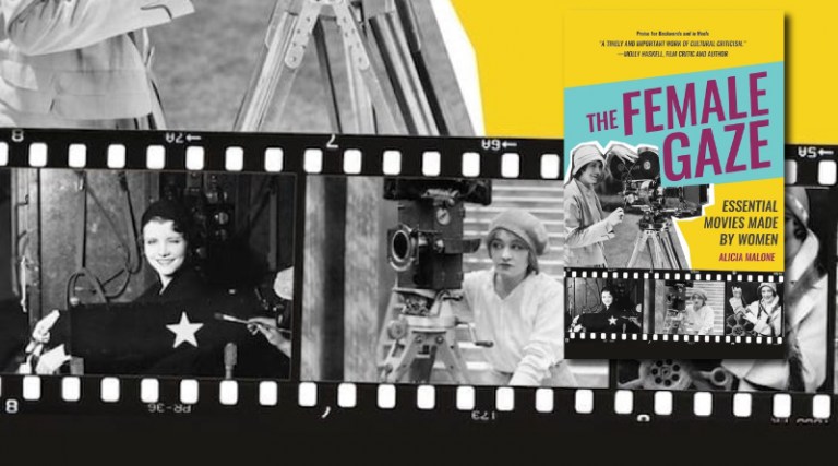 Review: The Female Gaze: Essential Movies Made by Women – FANgirl Blog